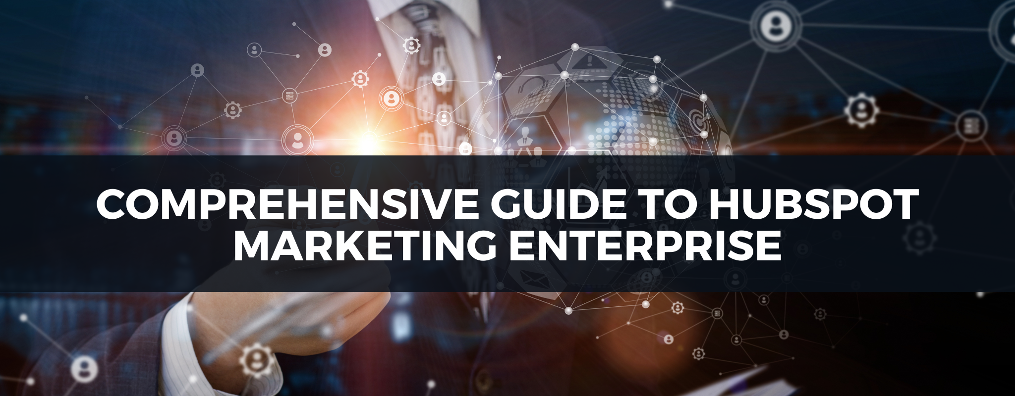 A Comprehensive Guide to HubSpot Marketing Enterprise | Databeys